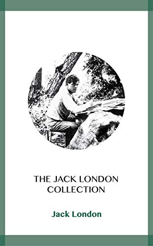 The Jack London Collection - Kindle edition by Jack London. Literature ...