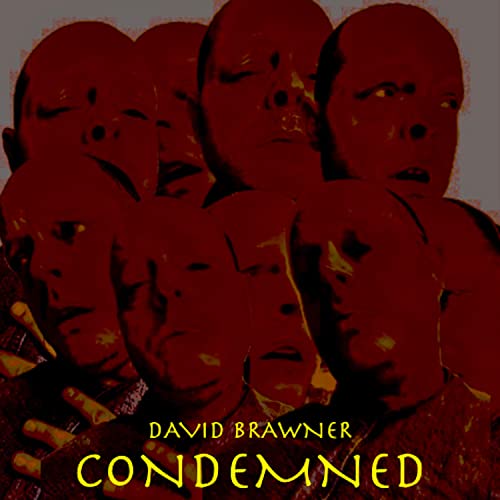 Play Condemned by David Brawner on Amazon Music Unlimited