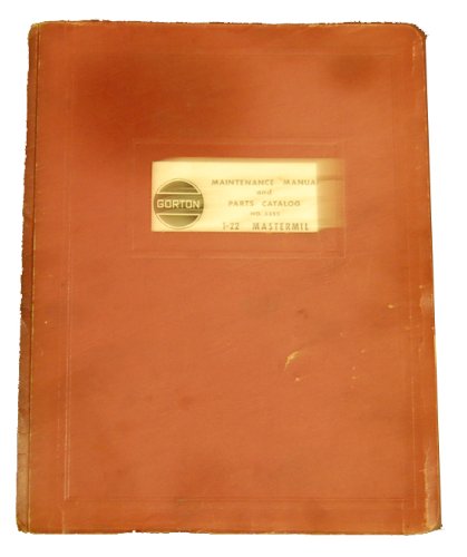 Gorton 1-22 Mastermil Maintenance manual & Parts Catalog: Gorton ...