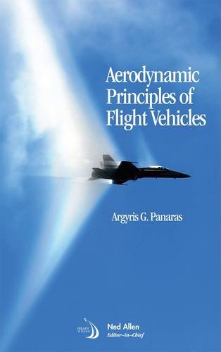 Aerodynamic Principles of Flight Vehicles (Library of Flight): Argyris ...