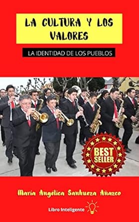 LA CULTURA Y LOS VALORES: La Identidad cultural de los pueblos ...