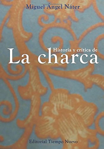 Amazon.com: Historia y critica de La charca (Spanish Edition ...