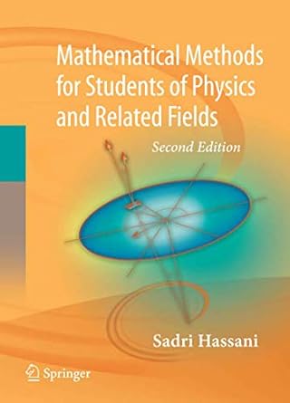 Mathematical Methods: For Students of Physics and Related Fields: 719 ...