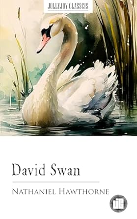 Amazon.co.jp: David Swan (English Edition) eBook : Nathaniel Hawthorne ...