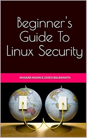 Beginner's Guide To Linux Security: Detailed Step by Step Guide eBook ...