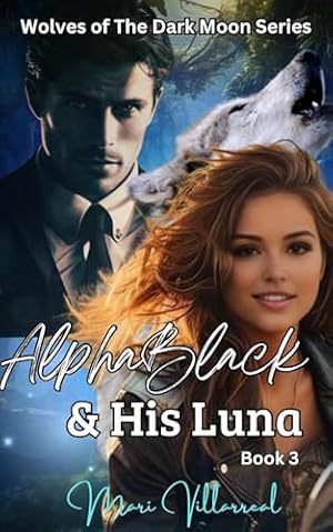 Amazon.com: Alpha Rick (Wolves of The Dark Moon Series Book 2) eBook : Villarreal, Mari: Kindle ...