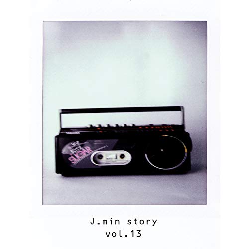 Amazon Music - J.MinのJ.min Story Vol. 13 - Amazon.co.jp