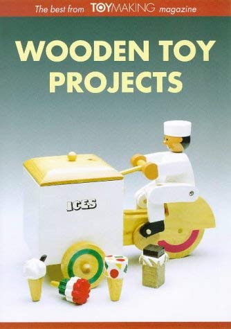 Wooden Toy Projects: The Best from "Toymaking" Magazine: Guild of ...