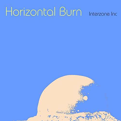 Play Horizontal Burn by Interzone Inc on Amazon Music