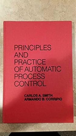 Principles and Practice of Automatic Process Control: Smith, Carlos A ...