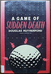 Game of Sudden Death: Rutherford, Douglas: 9780385249829: Amazon.com: Books