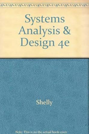Systems Analysis and Design, Fourth Edition: Shelly, Gary B., Cashman ...