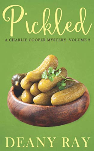 Amazon.com: Pickled (A Charlie Cooper Mystery, Volume 2): 9781686069383 ...