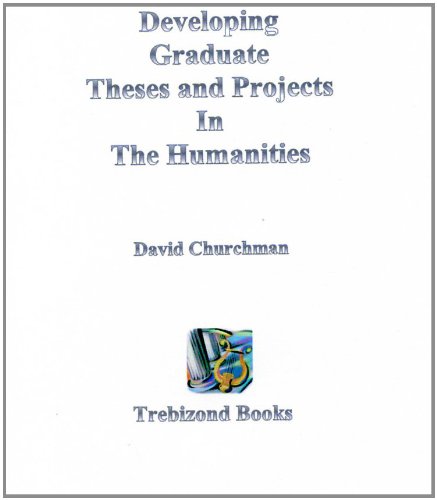 Amazon.com: Developing Graduate Theses and Projects in the Humanities ...