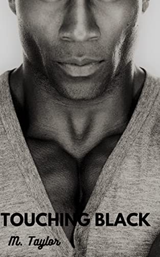 Touching Black - Kindle edition by Taylor, M.. Literature & Fiction ...
