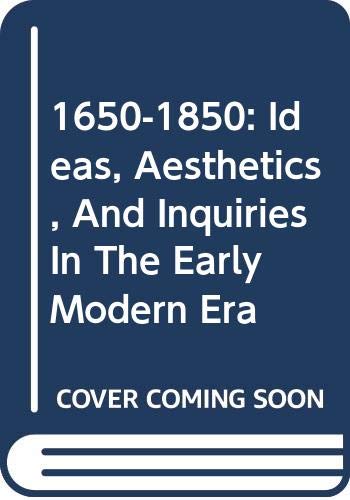 1650-1850: Ideas, Aesthetics, And Inquiries In The Early Modern Era ...