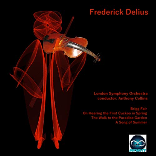 Delius: Orchestral Works by Anthony Collins, London Symphony Orchestra ...