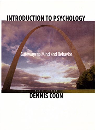 Introduction to Psychology : Gateways to Mind and Behavior; INSTRUCTOR ...