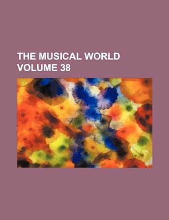 The Musical world Volume 38: Group, Books: 9781236330376: Amazon.com: Books
