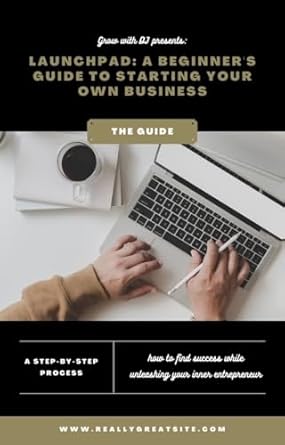 Amazon.com: Launchpad: A Beginner's Guide to Starting Your Own Business ...