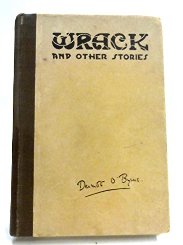 Wrack and Other Stories: Dermot O'Byrne: Amazon.com: Books