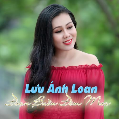 Amazon Music - Lưu Ánh LoanのĐoạn Buồn Đêm Mưa - Amazon.co.jp