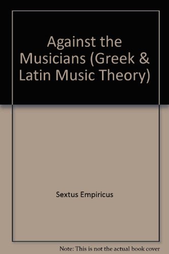 Against the Musicians (Greek & Latin Music Theory) (English and Ancient ...