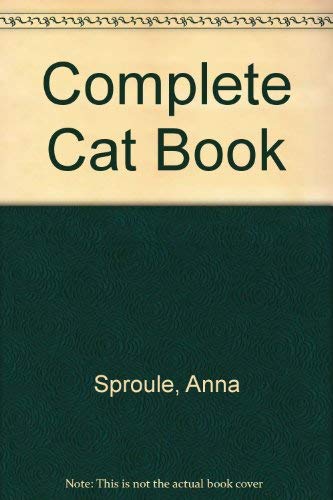 Complete Cat Book: Michael Sproule Anna Sproule: 9781851710058: Amazon ...