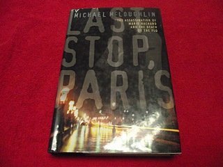 Last stop, Paris: The assassination of Mario Bachand and the death of ...