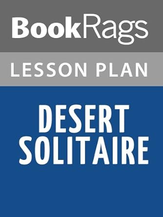 Amazon.com: Lesson Plans Desert Solitaire eBook : BookRags: Kindle Store