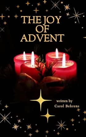 Amazon.com: The Joy of Advent eBook : Behrens, Carol: Kindle Store