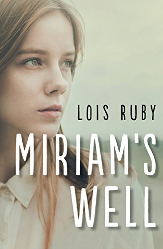 Miriam's Well - Kindle edition by Ruby, Lois. Children Kindle eBooks ...