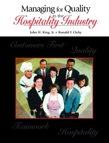 Managing for Quality in the Hospitality Industry: King Jr., John H ...