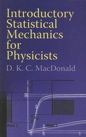 Introductory Statistical Mechanics for Physicists (Dover Books on ...