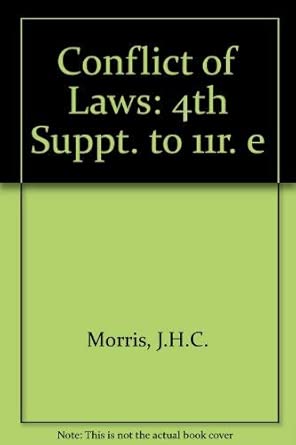 Dicey and Morris on the Conflict of Laws: 4th Supplement to the 11th ...