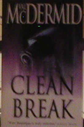 Clean Break: McDermid, Val: 9780007892747: Amazon.com: Books