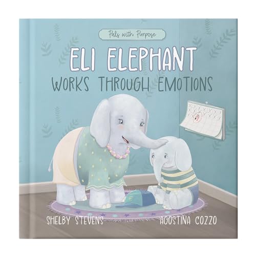 Book review of Eli Elephant Works Through Emotions - Readers' Favorite ...