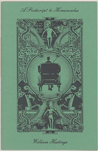 A POSTSCRIPT TO HOMUNCULUS [by] William Hastings [pseudonym]: Blaylock ...