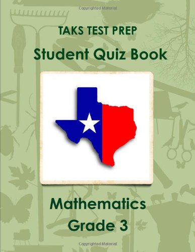 TAKS Test Prep Quiz Book Mathematics Grade 3: Hawas, S.: 9781445204260 ...