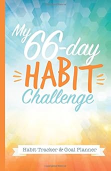My 66-Day Challenge Habit Tracker & Goal Planner: A Daily Journal to ...