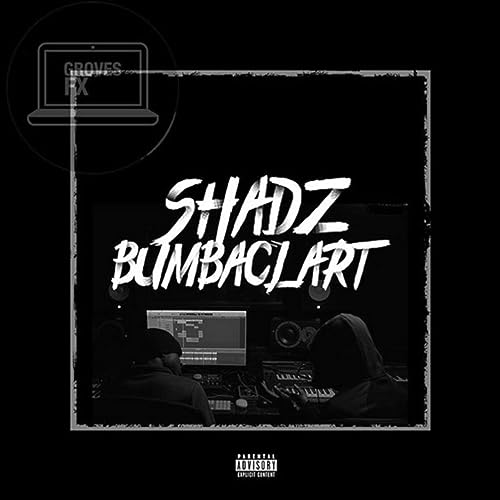Écouter Bumbaclart par Shadz & Adestp sur Amazon Music Unlimited
