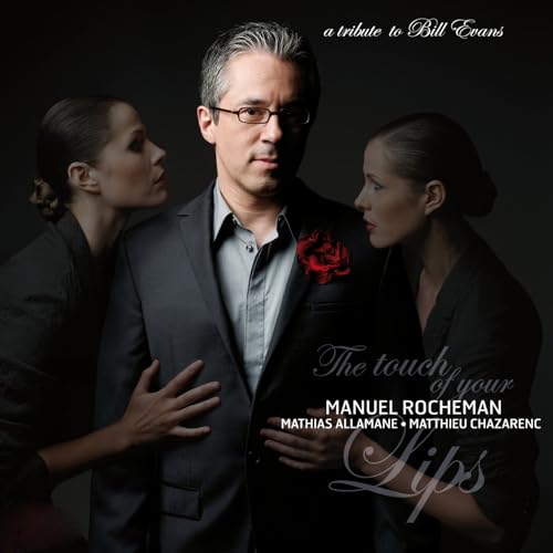 The Touch of Your Lips de Manuel Rocheman en Amazon Music Unlimited