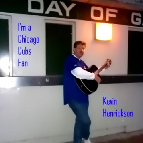 Amazon MusicでKevin HenricksonのI'm a Chicago Cubs Fanを再生する