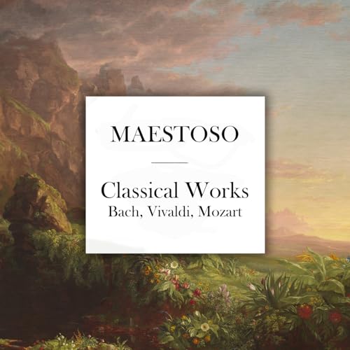 Play "Maestoso: Classical Works" by Wolfgang Amadeus Mozart, Antonio ...