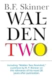 "Walden Two" di Skinner | Il romanzo utopico del padre del ...