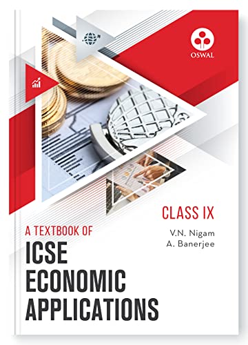 Oswal Economic Applications Textbook for ICSE Class 9 : By V.N Nigam, A ...