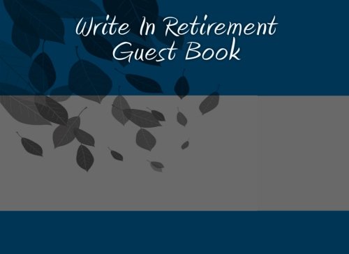 Amazon.com: Write in Retirement Guest Book: Write in Books - Blank ...