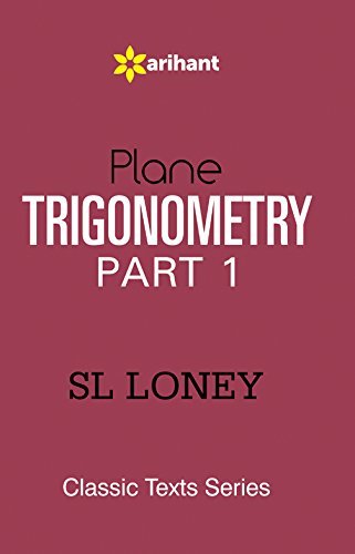 Buy Plane Trigonometry - Part - 1 by Sl. Loney (20-Feb-15) Paperback ...