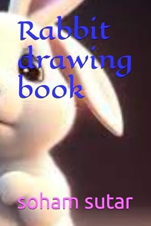 Rabbit drawing book: sutar, Mr soham: 9798877484436: Amazon.com: Books