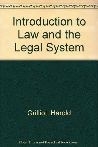Introduction to Law and the Legal System : Grilliot, Harold, Schubert ...